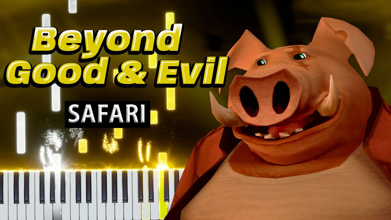 Safari (Beyond Good & Evil) 【 КАВЕР НА ПИАНИНО 】