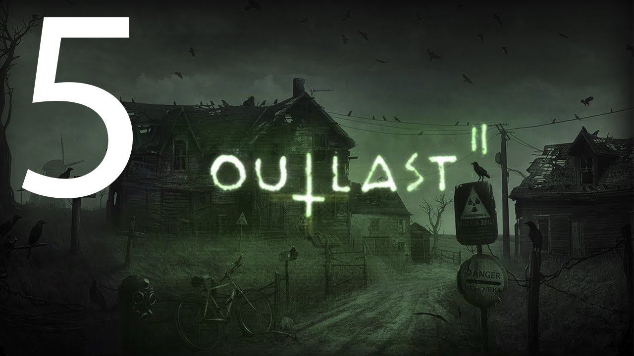 Outlast 2 - Прохождение 5, Финал. Сложность "Кошмар"