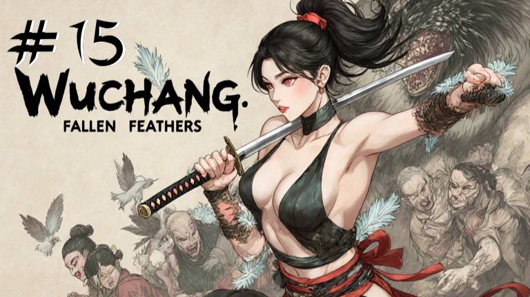 Прохождение Wuchang: Fallen Feathers: Есть ли спасение в лагере Беженцев? #15 4k 120fps