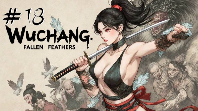Прохождение Wuchang: Fallen Feathers: Побили полководца Юга в Храме Чжэньу #18 4k 120fps