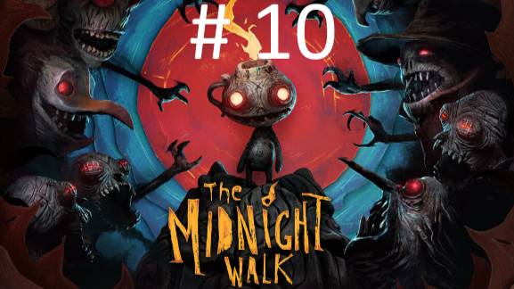 The Midnight Walk, # 10