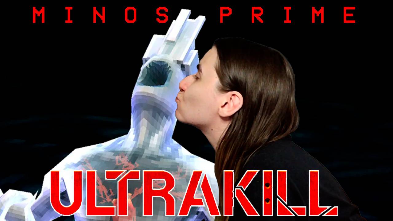Вот он... Сам МИНОС ПРАЙМ // Ultrakill #13