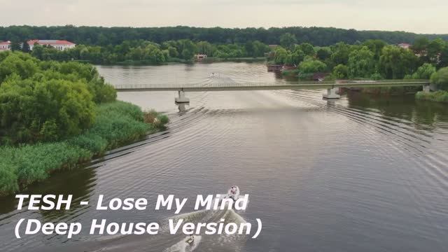 TESH - Lose My Mind (Deep House Version)