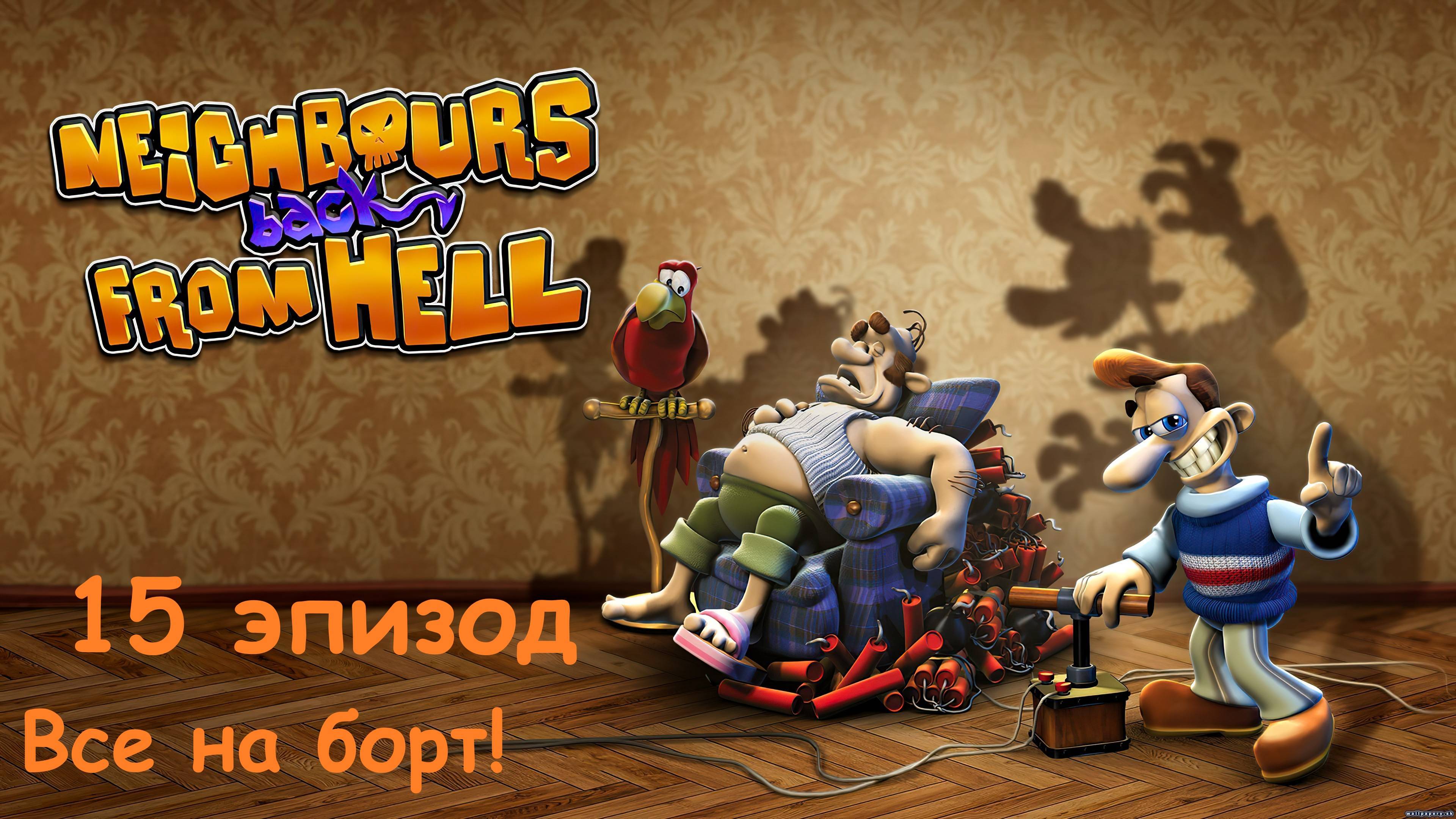 Прохождение Neighbours back From Hell. 15 эпизод: Все на борт!