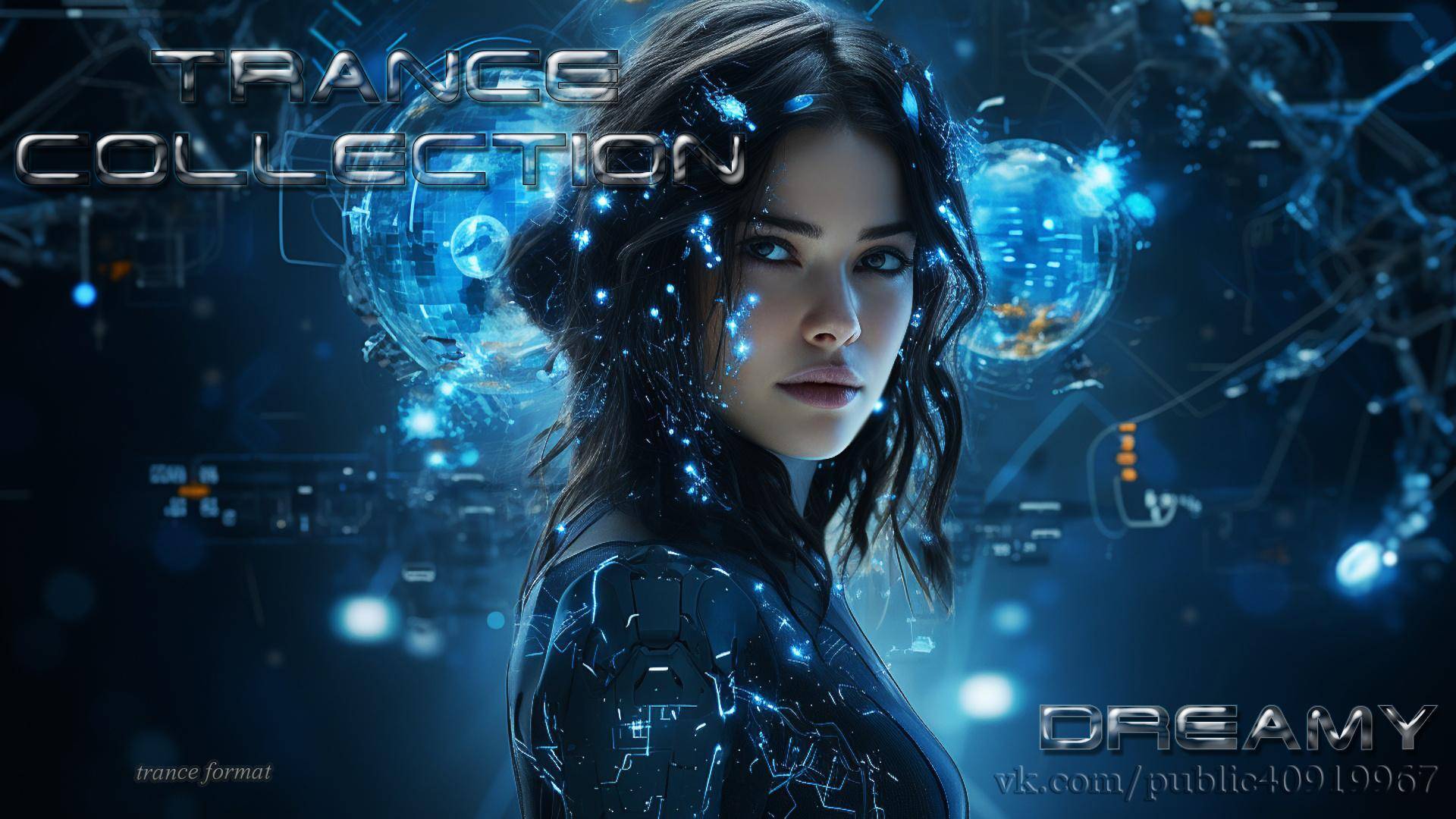 Trance Collection ▷ ♫ ▷ Dreamy