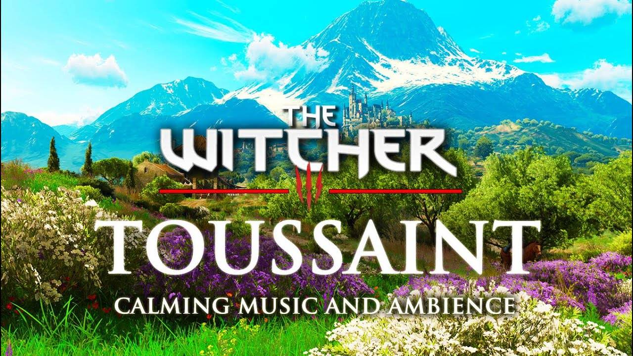 Ведьмак 3: Туссент | Спокойная музыка и атмосфера — Блаженное путешествие Геральта