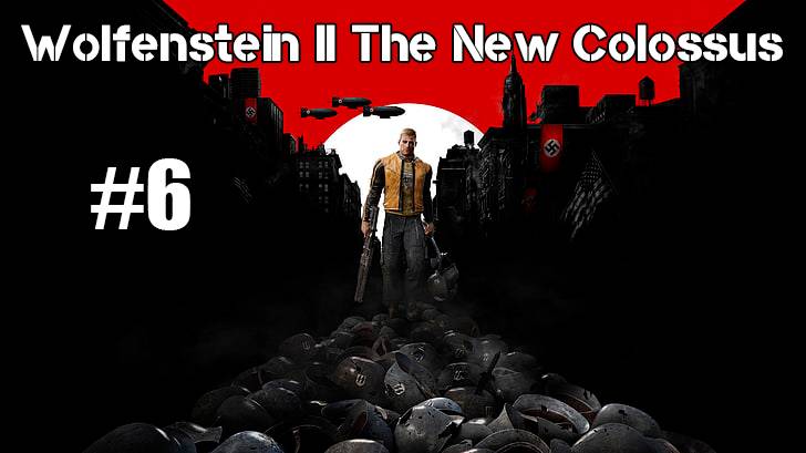 Wolfenstein II The New Colossus part 6