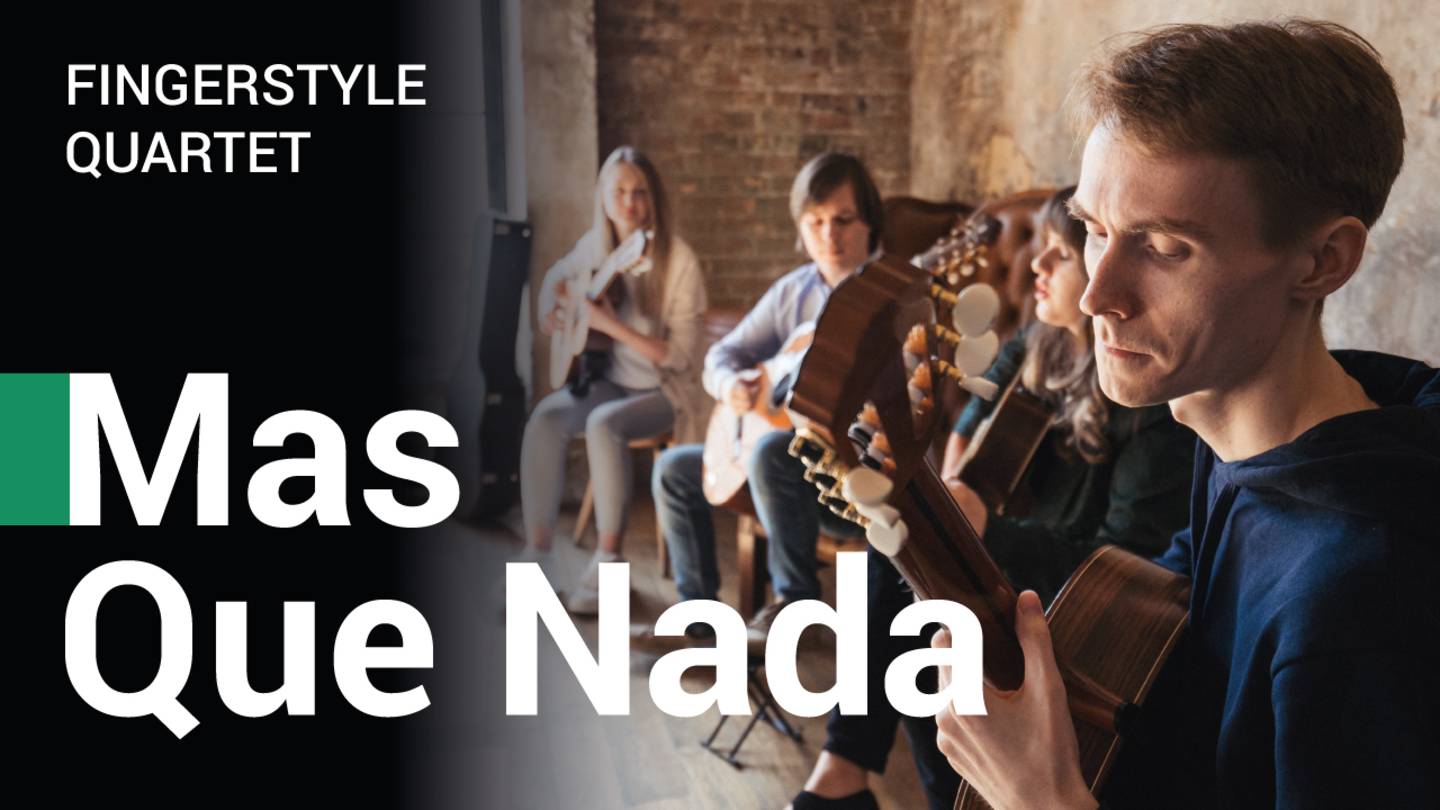 Mas Que Nada - Фингерстайл-квартет (аранжировка Никиты Болдырева)
