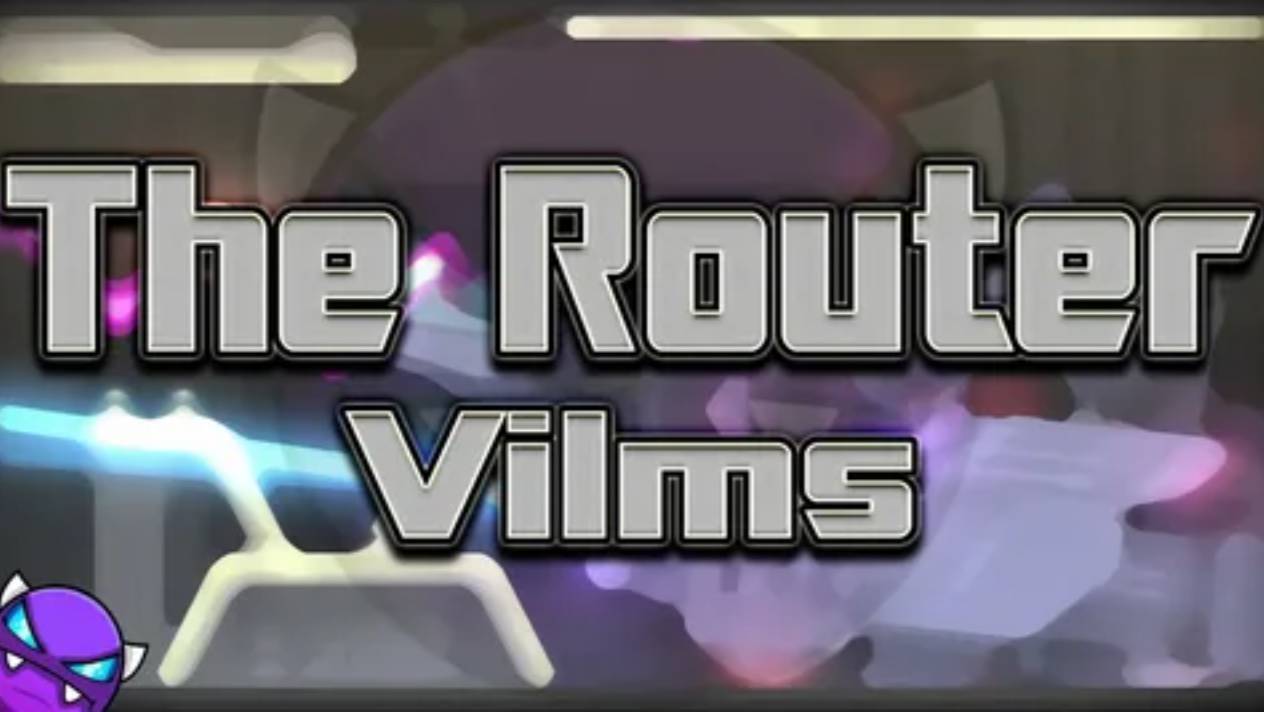 The Router by Vilms (Easy Demon)