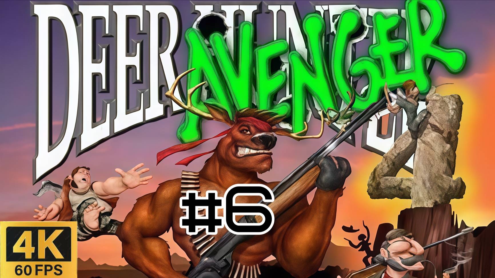 #6 | Deer Avenger 4 | Месть Оленя | HOAX