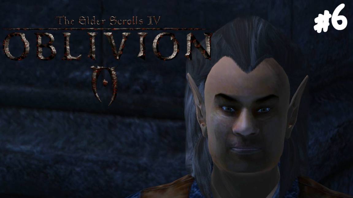 The Elder Scrolls IV: Oblivion - Прохождение #6 Паранойя Глартира.