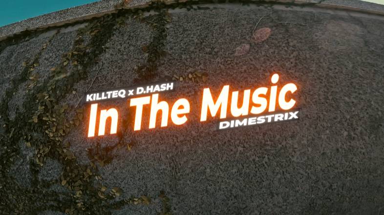 KILLTEQ x D.HASH x DIMESTRIX - In The Music