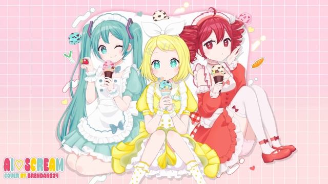 Ai♡scream! (愛♡スクリーム!) feat. Hatsune Miku, Kagamine Rin, Kasane Teto [Cover]