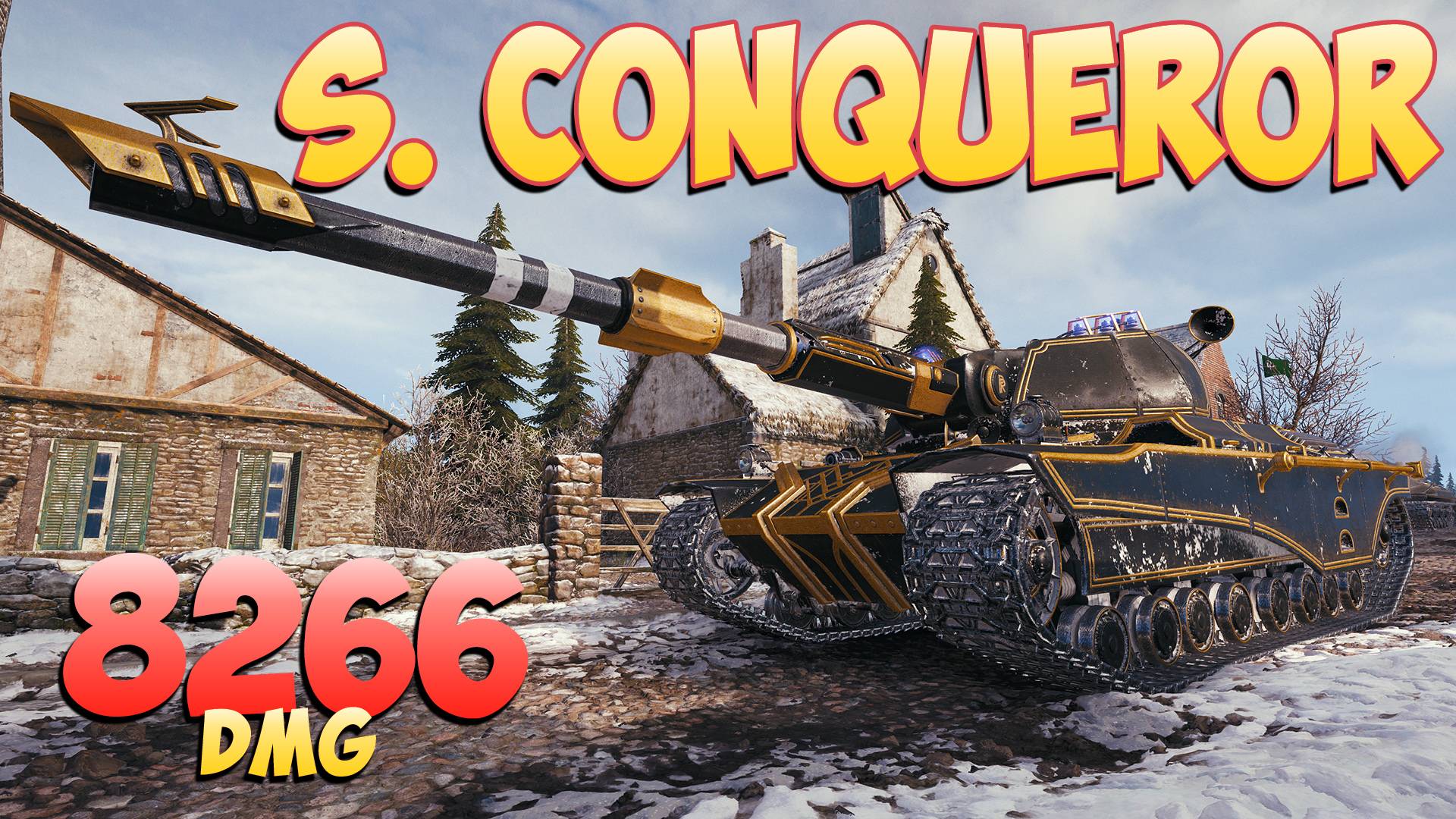 S. Conqueror - 3 Фрагов 8.2K Урона • Классический! • Мир Танков