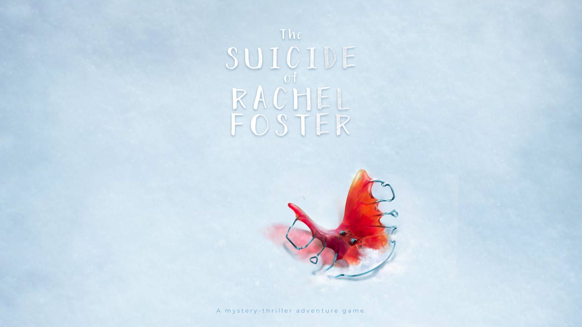 The suicide of Rachel Foster #2