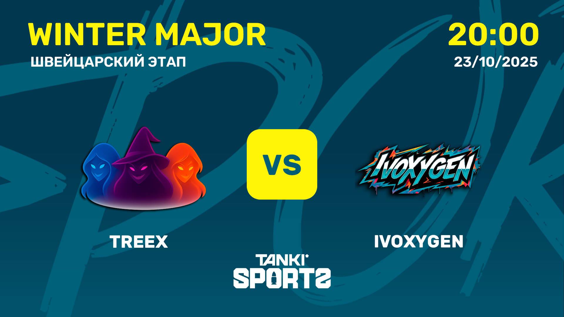 TREEX VS IVOXYGEN | WINTER MAJOR | RANKINGS III | 23.10.2025