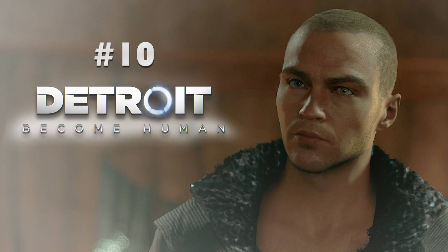 #10: Набираем сторонников / Detroit: Become Human / прохождение — 101%