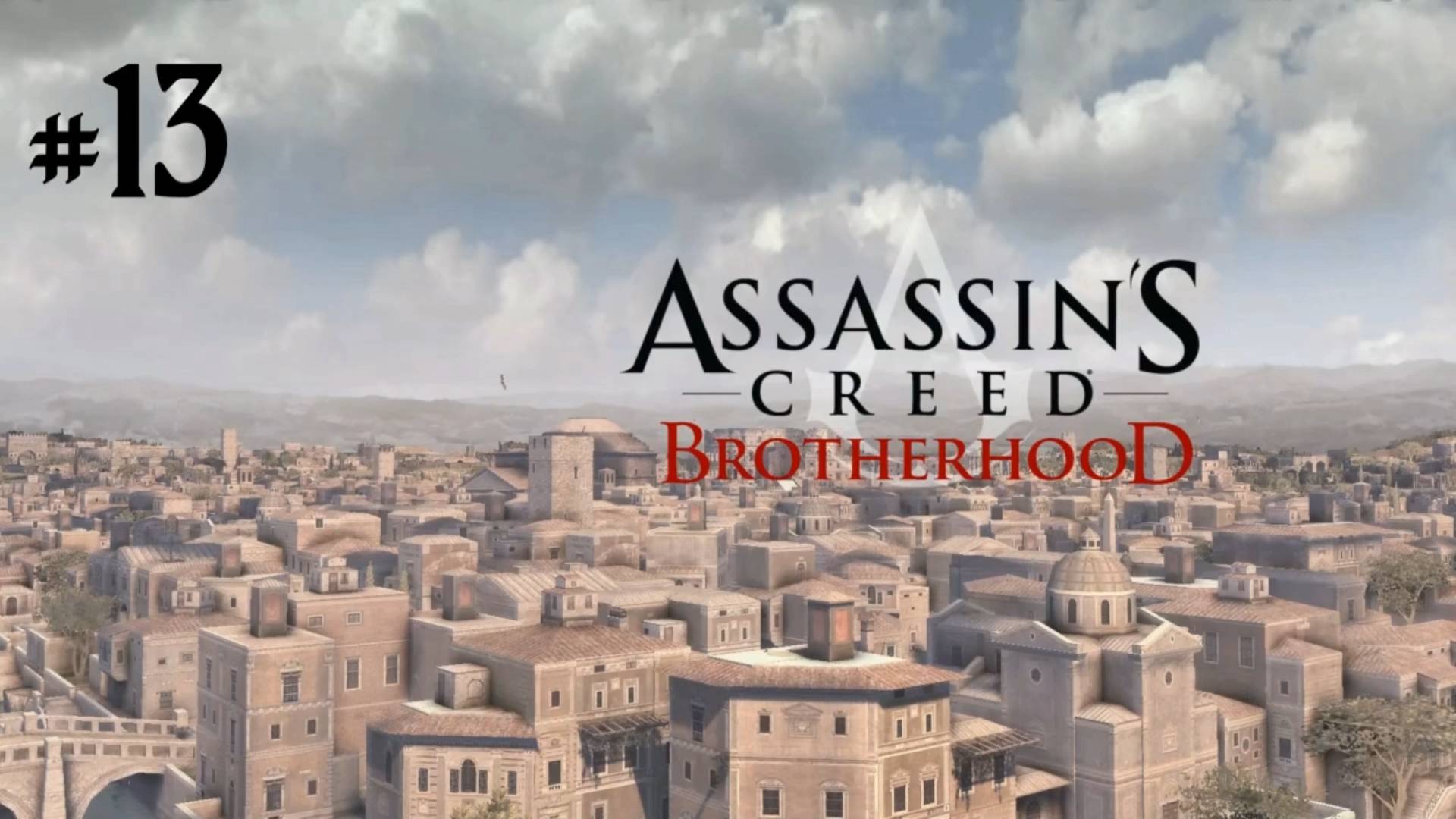 Прохождение Assassin's Creed: Brotherhood