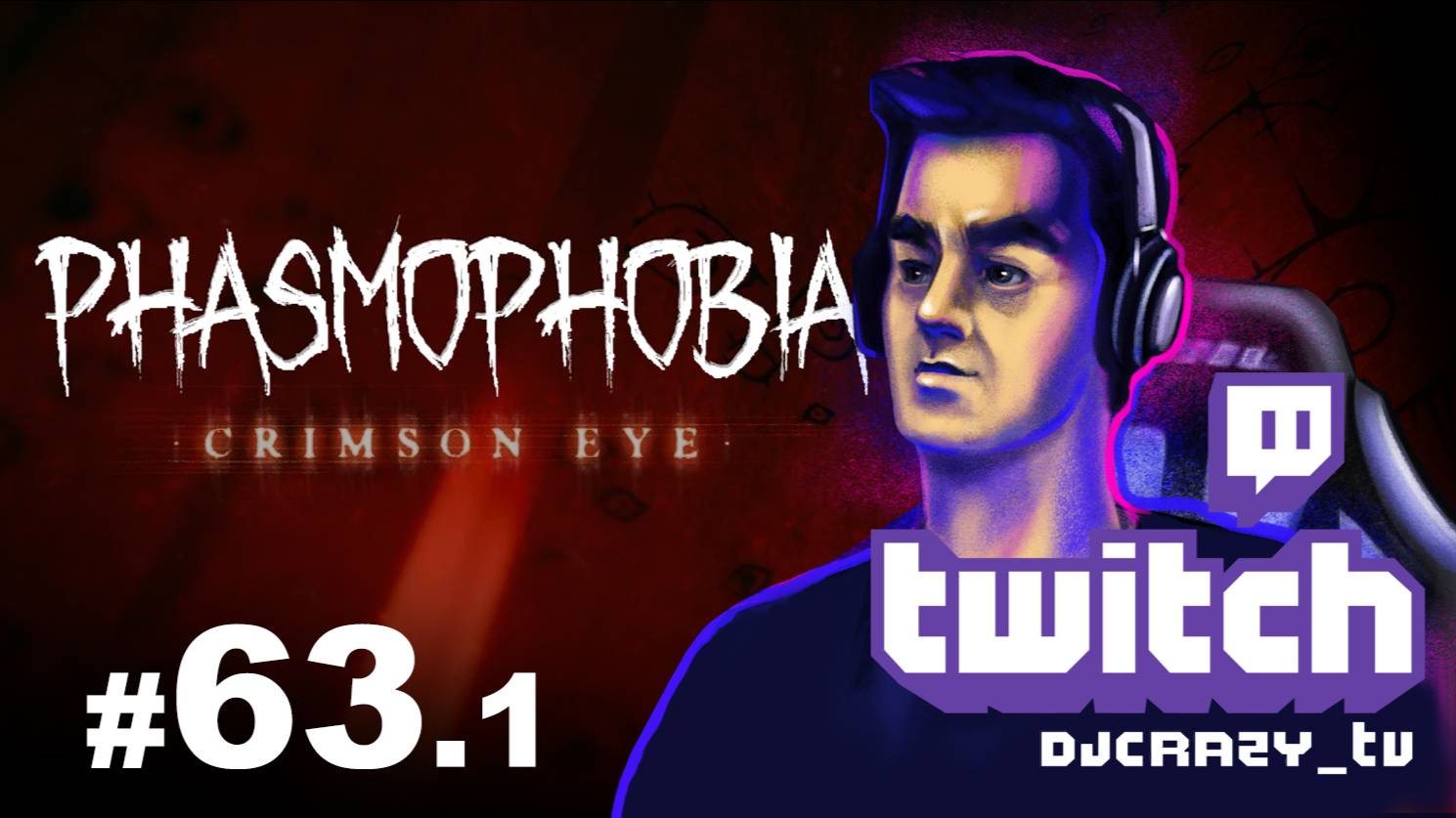 Играем / Phasmophobia / #63.1 / Обновление «Crimson Eye» (Стрим от 24.10.2025)