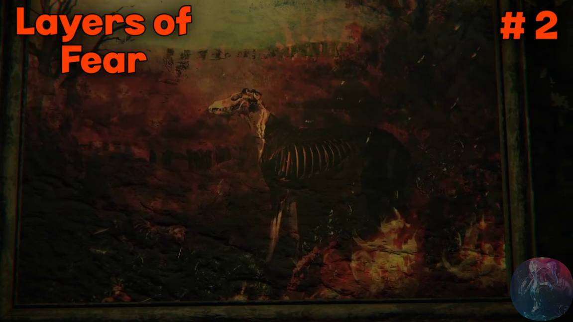 Layers of Fear  --  Картина преображается |  ужасное начало истории (серия 2)