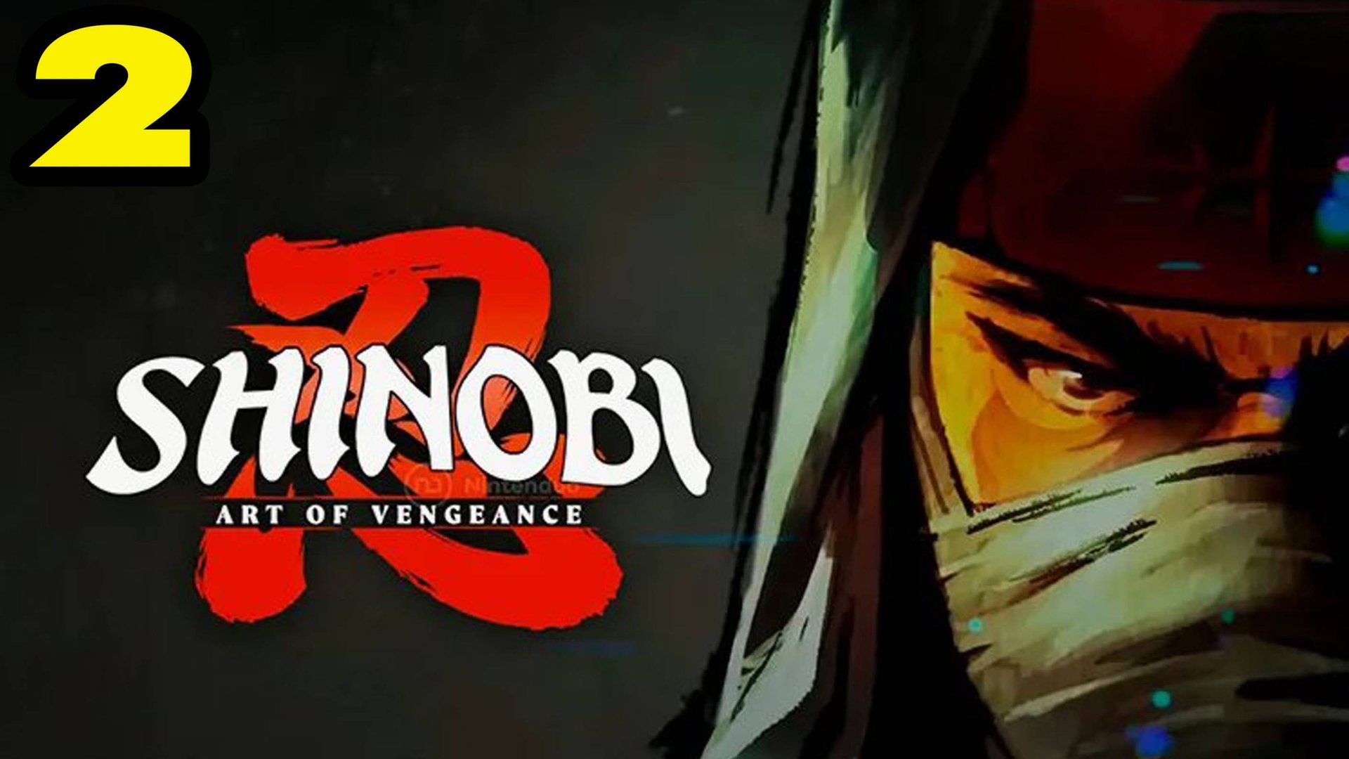 SHINOBI Art of Vengeance #2 МАНДАРА ОТОЙДИ 😤