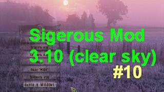 прохождение Sigerous Mod 3.10 (clear sky) [Армейские склады\Разбираемся с военными] #10