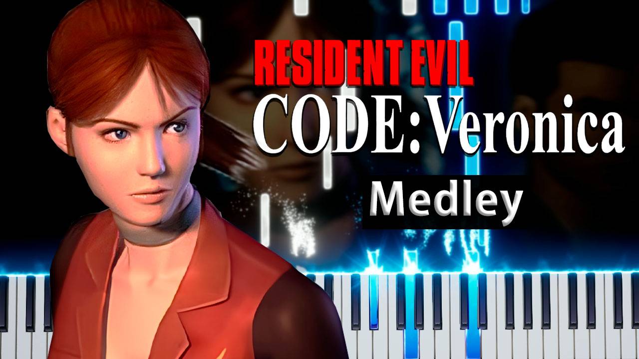 Medley / Piano Collection (Resident Evil - Code: Veronica) 【 КАВЕР НА ПИАНИНО 】