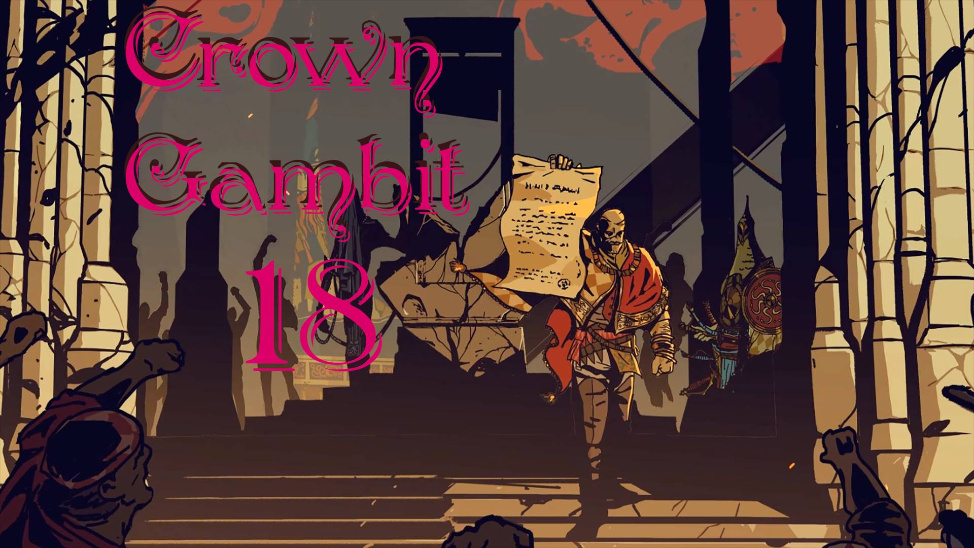 Crown Gambit № 18 ФИНАЛ (ВЛАСТЬ В РУКАХ БАСТАРДА)