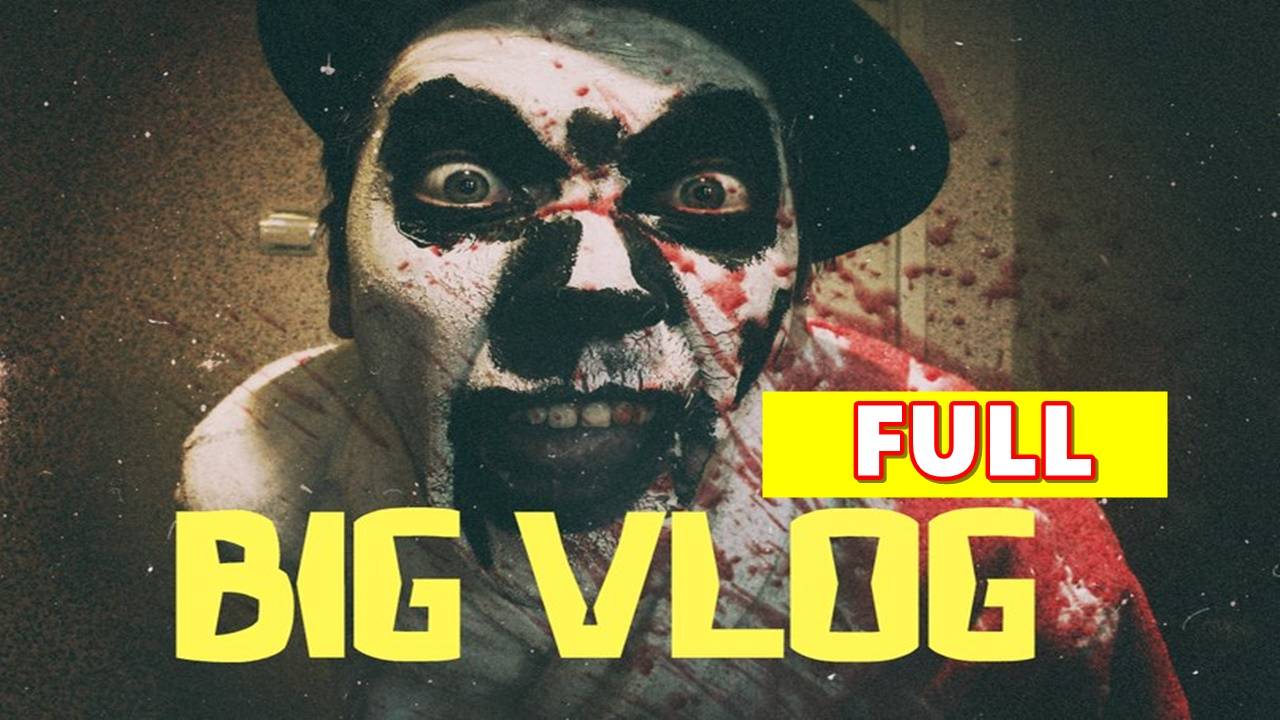 BIG VLOG