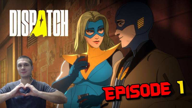 Dispatch // [ Эпизод 1 : Переход ]