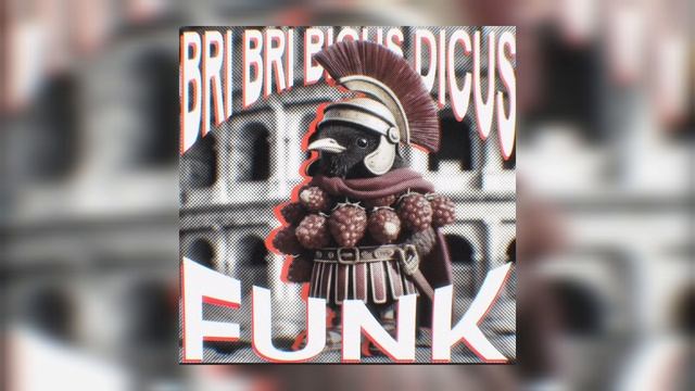 bri bri dikus bikus fonk