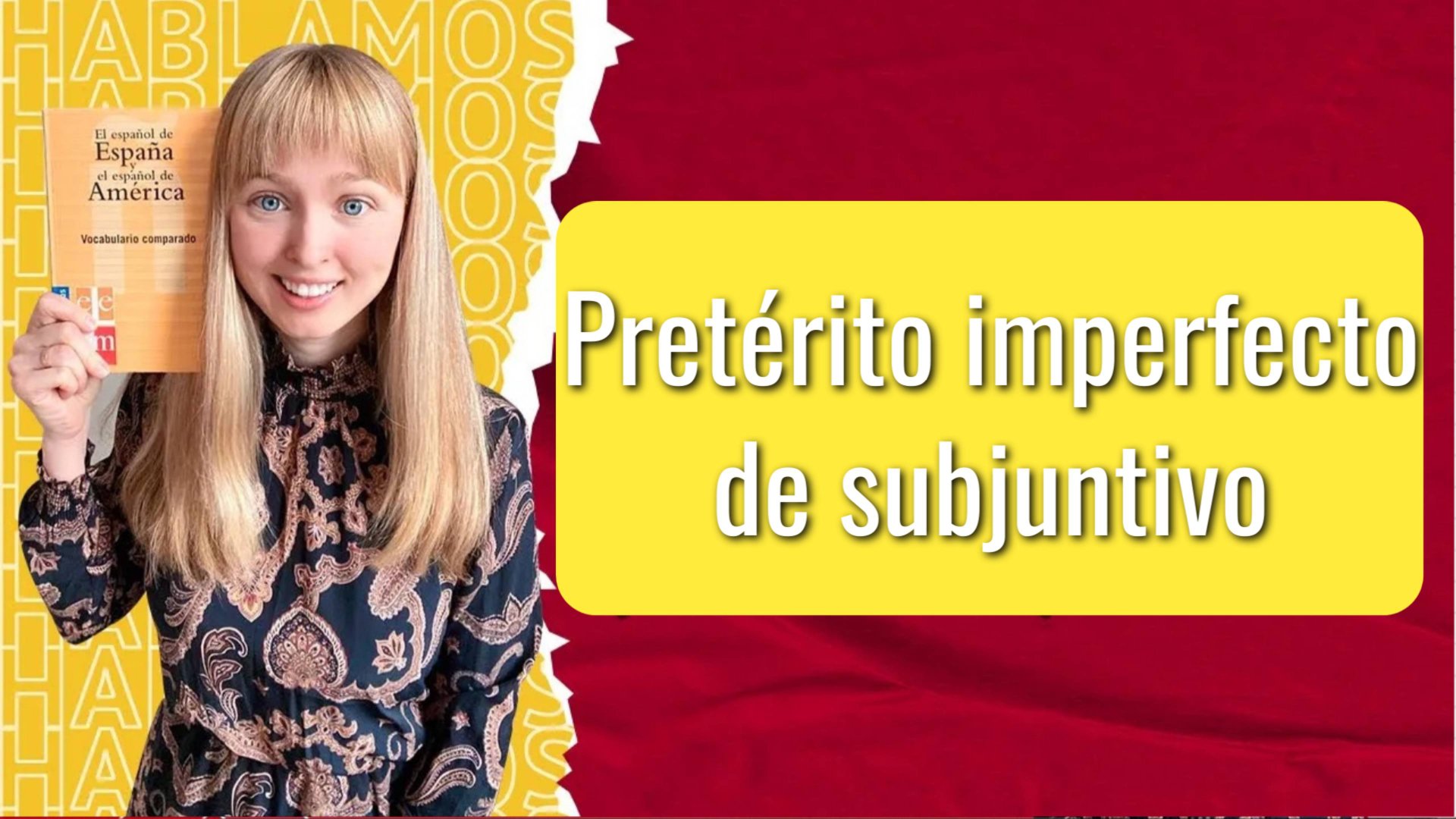 Preterito imperfecto de Subjuntivo.Употребление Субхунтиво в Испанском