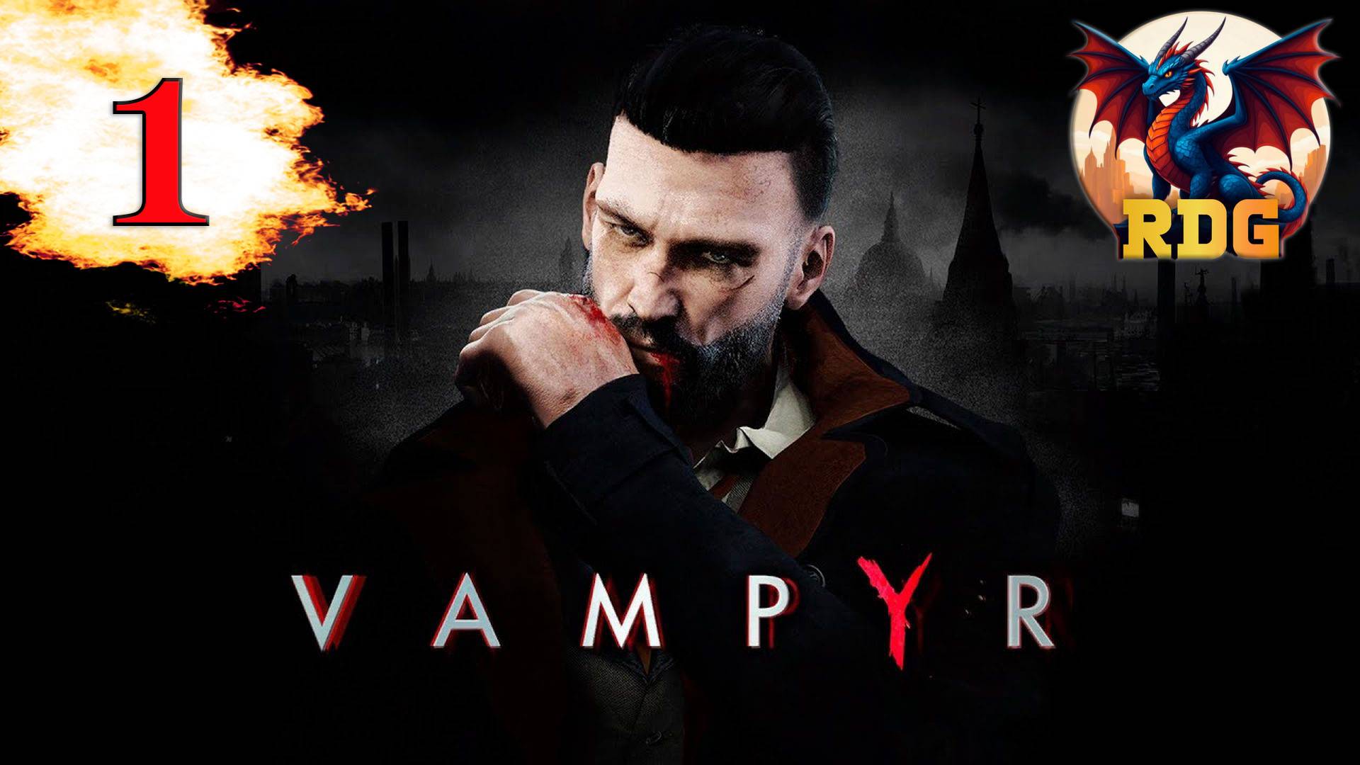 Vampyr Прохождение #1