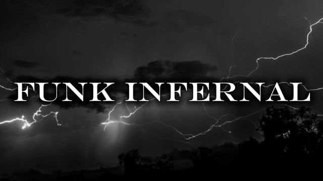 FUNK INFERNAL(ULTRA SLOWED)