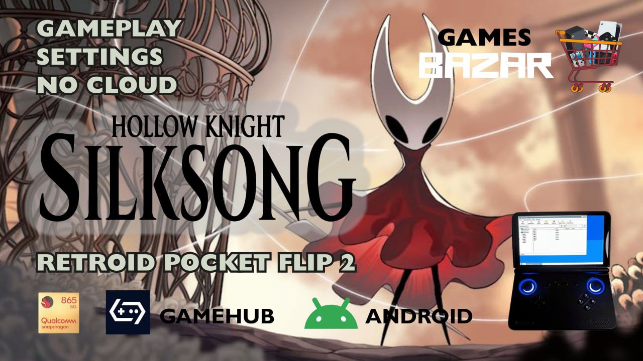 Hollow Knight: Silksong на андроид GameHub(GameFusion) 5.1.0  на Retroid pocket flip 2 settings