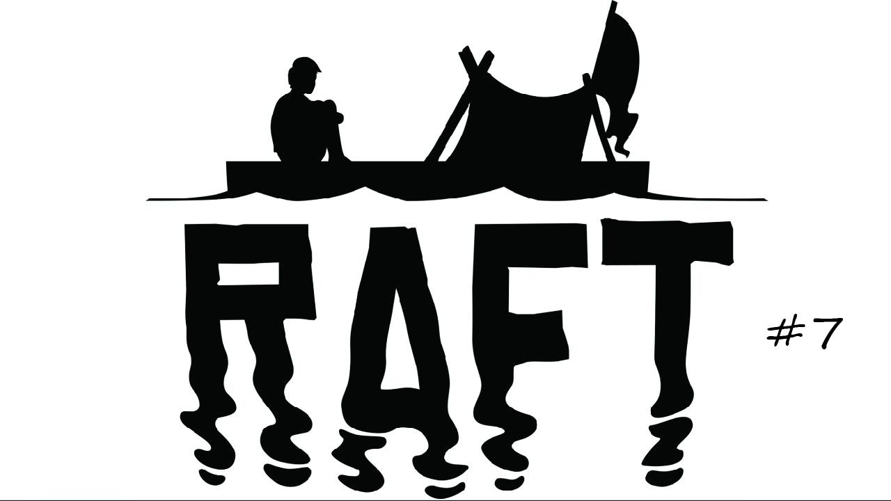 Опять радиовышка ● Raft ● #7
