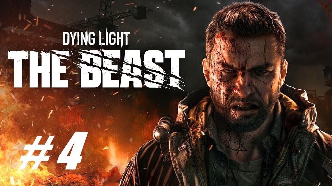 Dying Light: The Beast  # 4 = Прохождение =