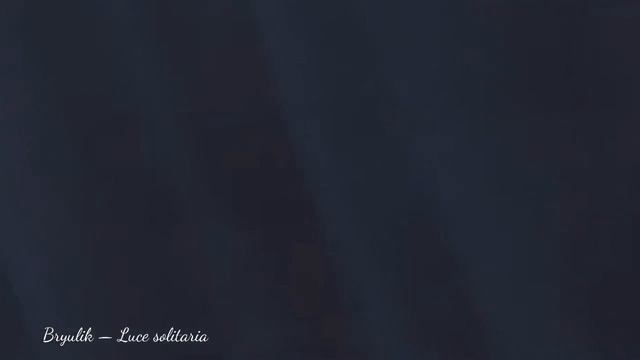 Bryulik - Luce solitaria