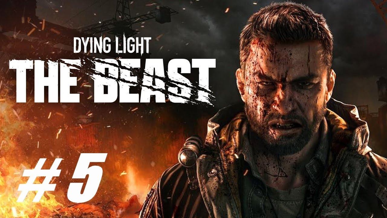 Dying Light: The Beast  # 5 = Прохождение =