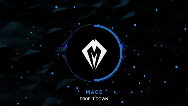 Mage - Drop it Down