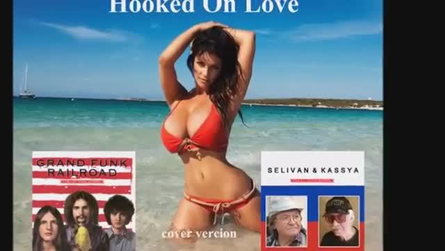 S&K _Hooked On Love_ cover_ Grand Funk Railroad_