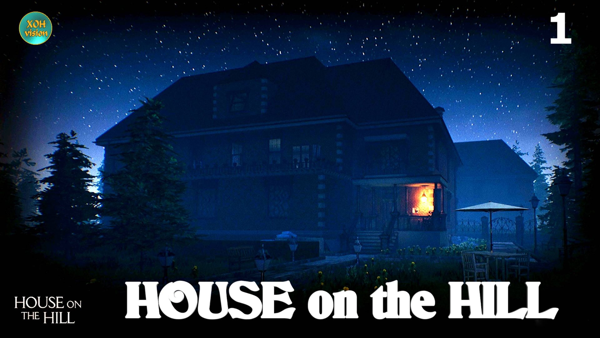 House on the hill - Дом на холме 1ч (русская озвучка)