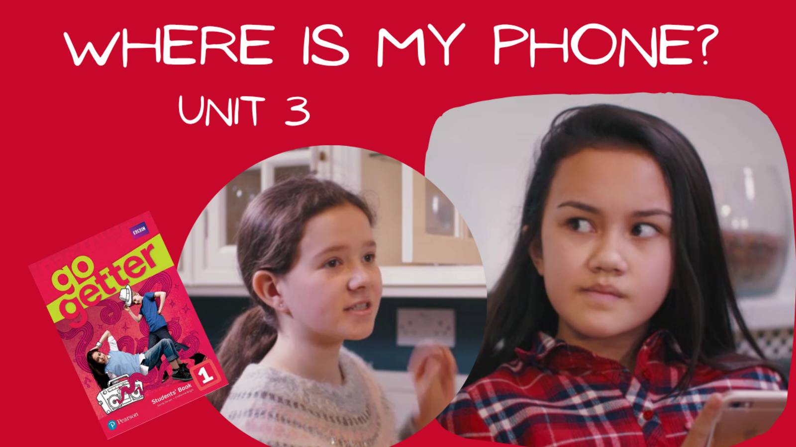 ГДЕ МОЙ ТЕЛЕФОН? | Go Getter 1 | Unit 3.1 Where is my phone?