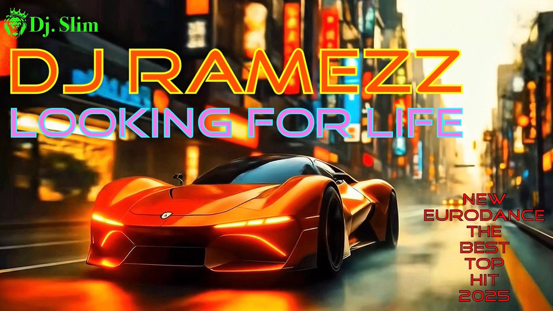 Dj Ramezz - Looking For Life. 🎵 Dj. Slim - New Eurodance / The Best Top Hit 2025 🎵