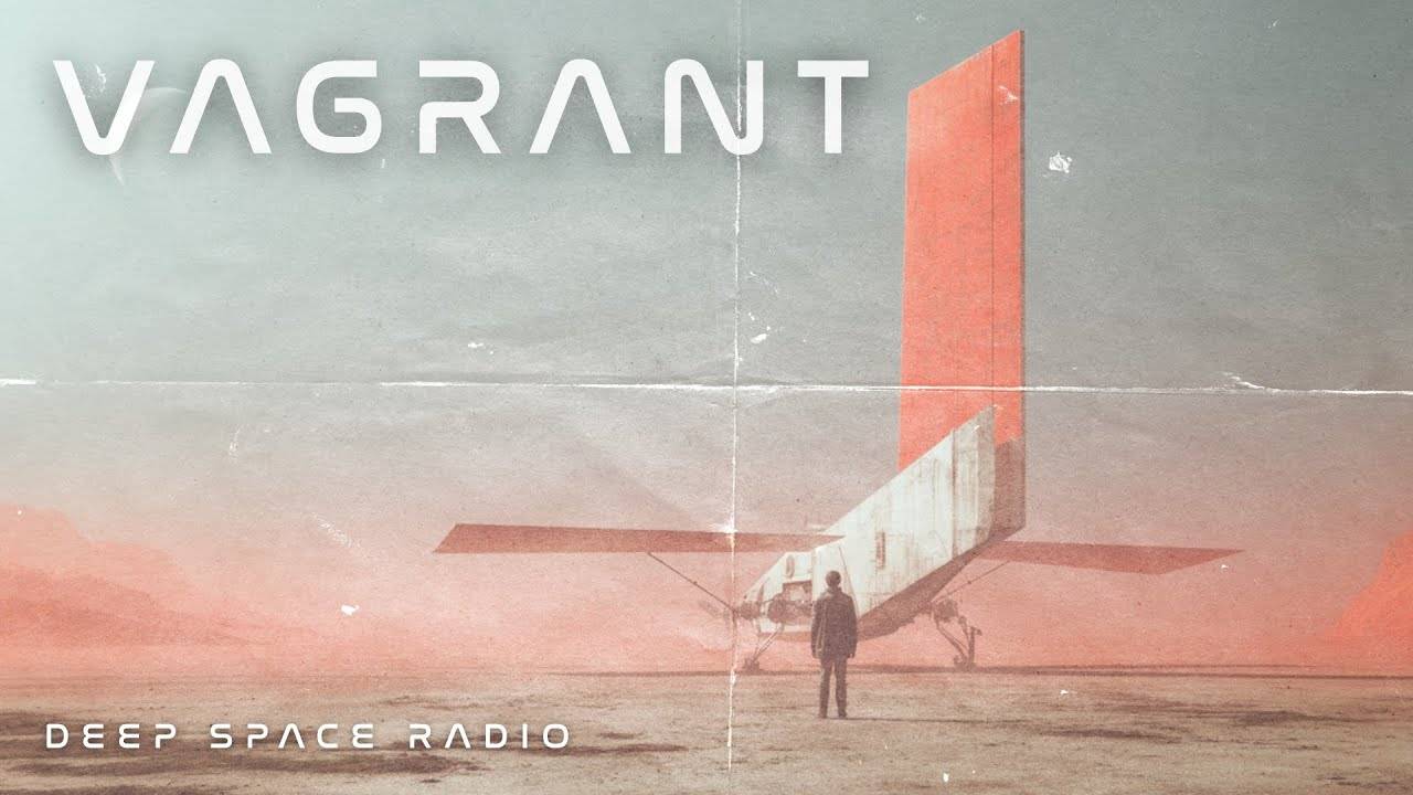 VAGRANT / Space Rock and Future Garage mix for the Lonely Wanderer at the Edge of the World