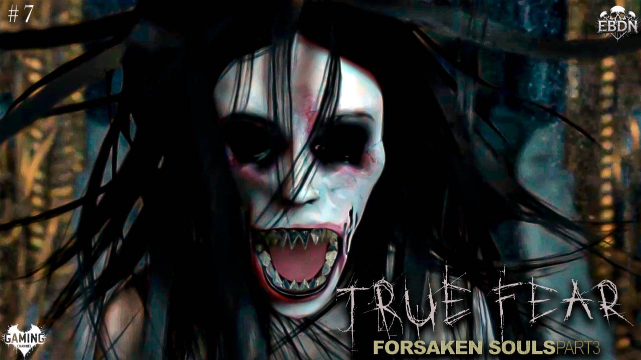 ФИНАЛ ИСТОРИИ ▶ True Fear: Forsaken Souls 3 #7
