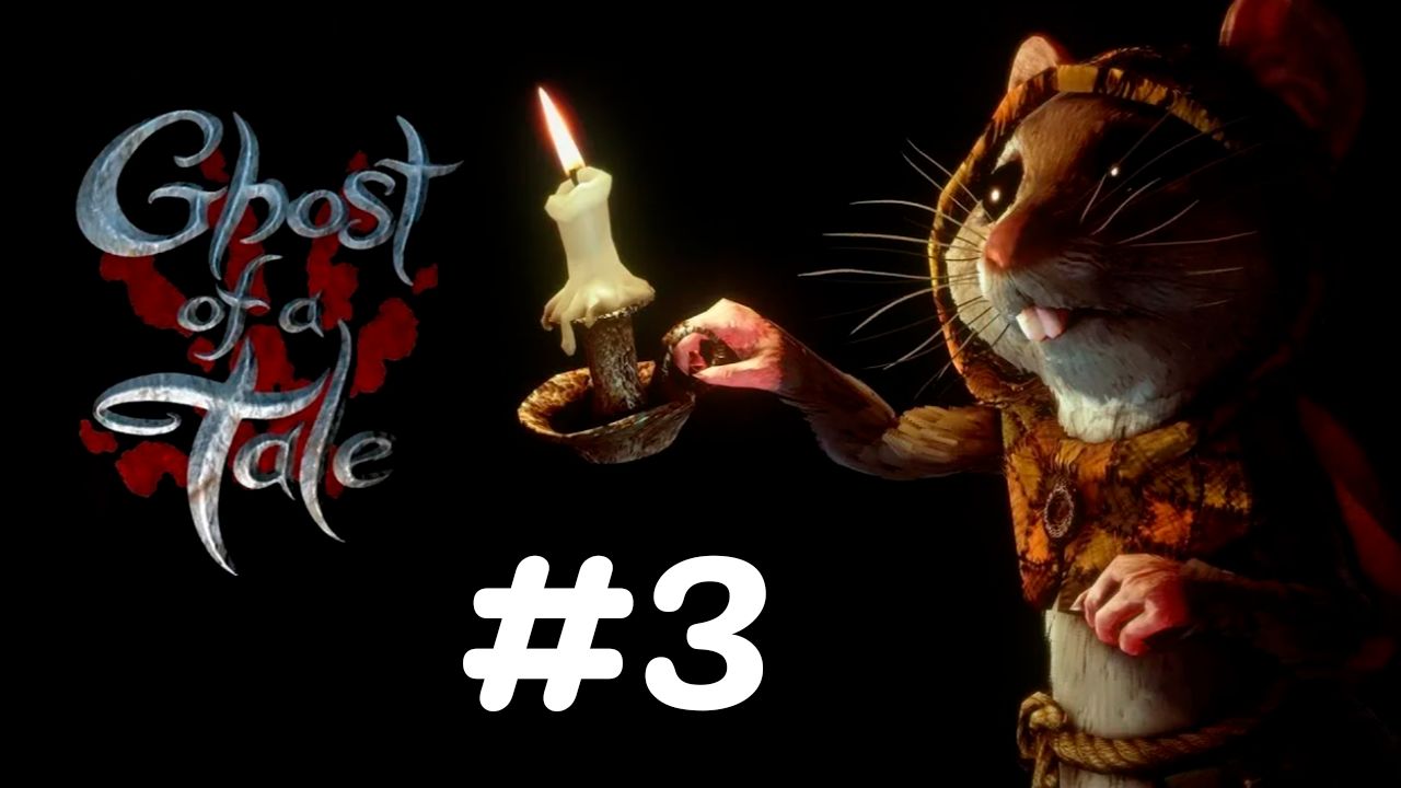 Катакомбы, призраки и бомбы-шишки... ✨🔮✨Ghost of a Tale✨🔮✨№ 3