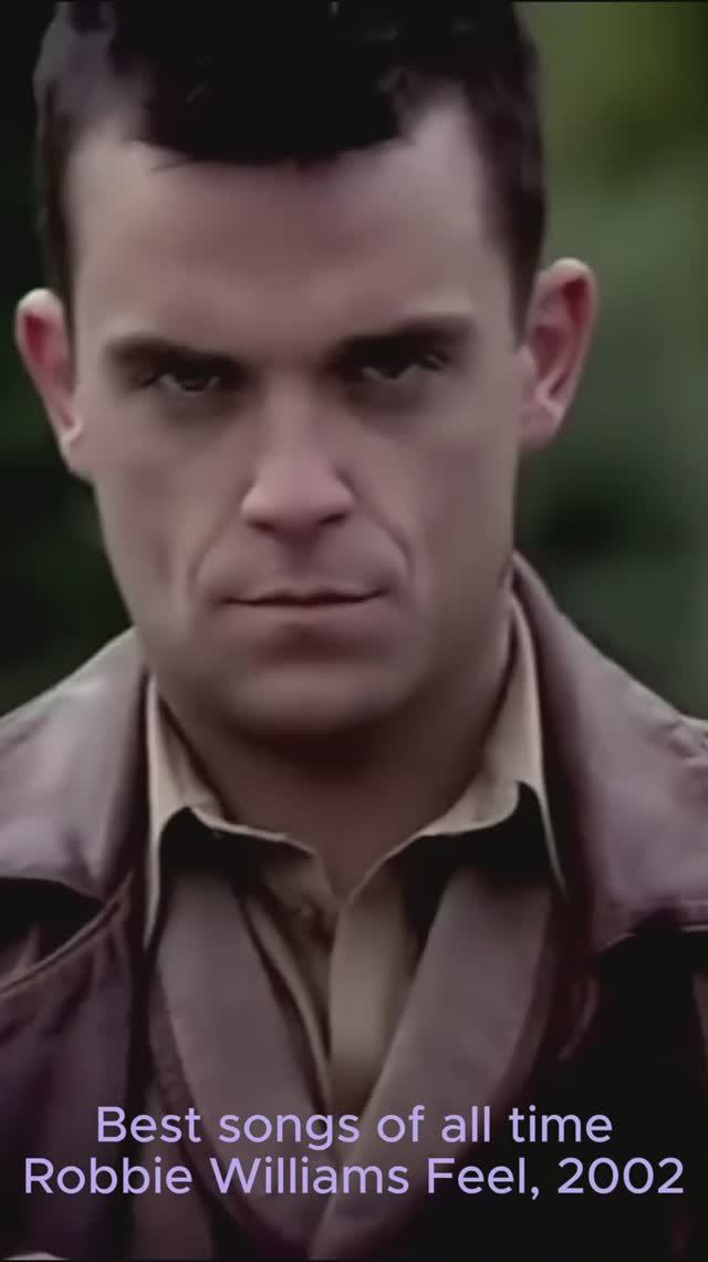 Лучшие песни всех времён - Robbie Williams Feel, 2002