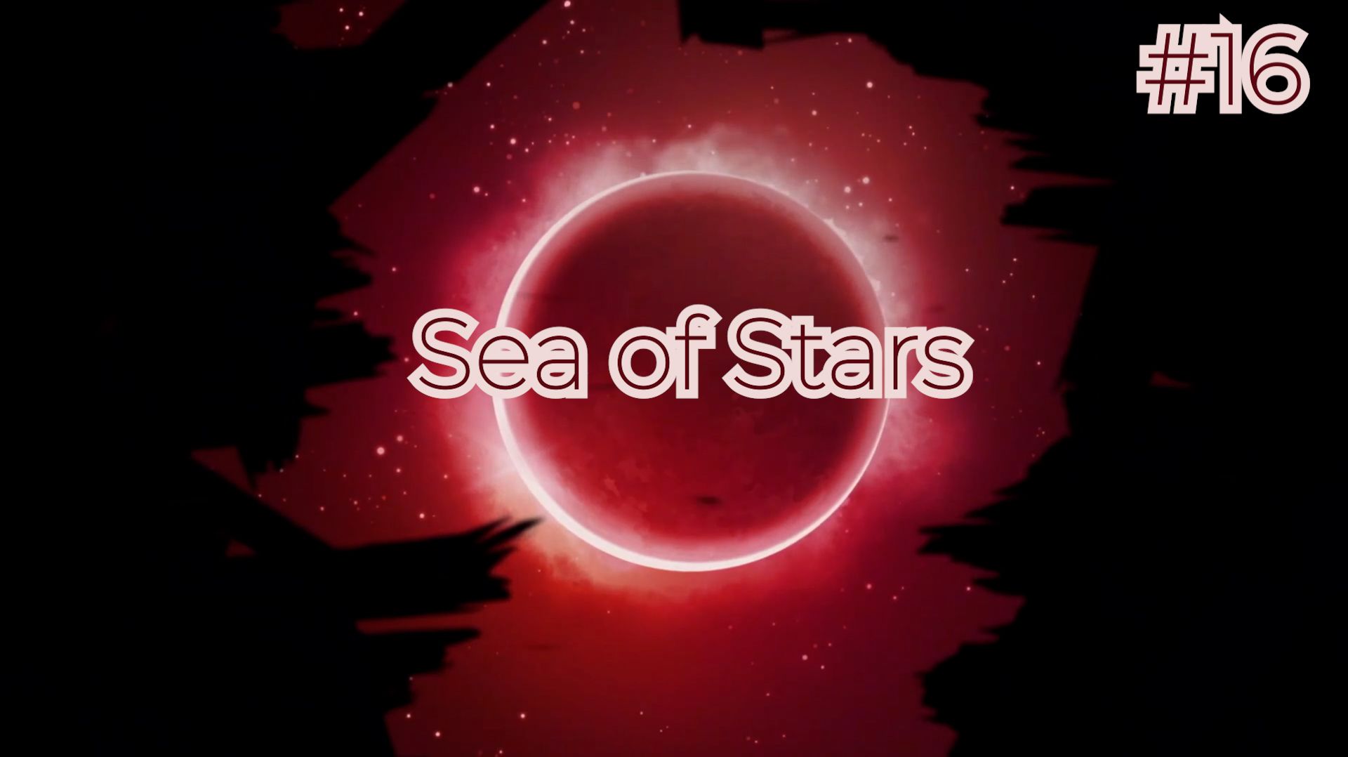 Sea of Stars. Серия 16. КАТАКЛИЗМ.