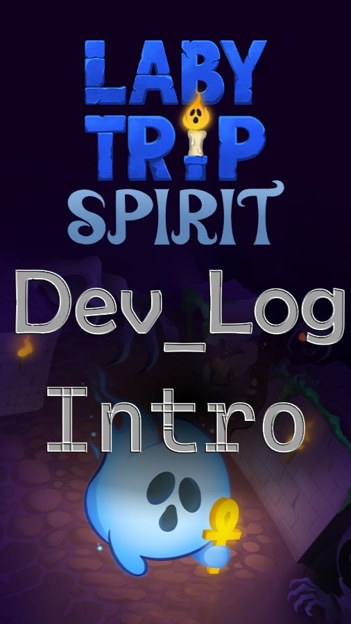 DevLog_0. Intro. Labytrip Spirit
